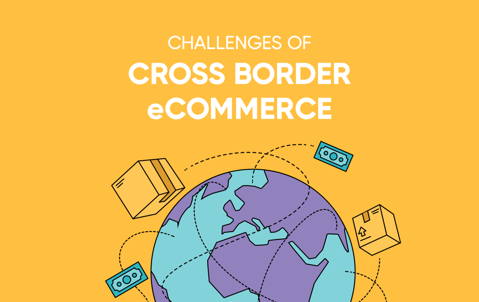 Challenges of cross-border eCommerce for Canadian businesses