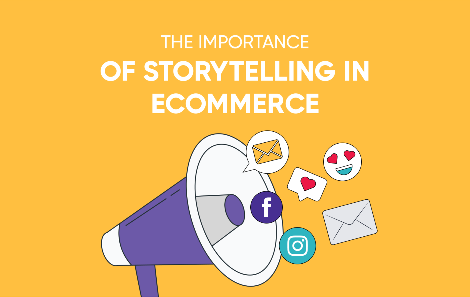 Creating an Engaging eCommerce Brand | Power of Storytelling