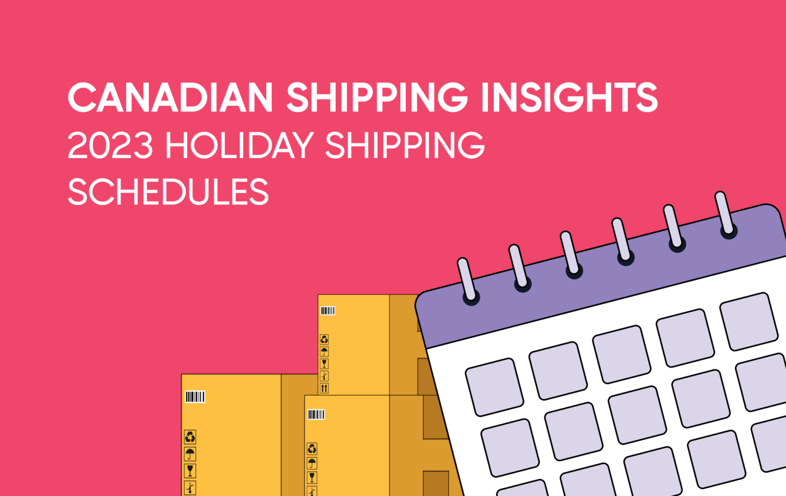2023 Holiday Shipping Schedules Canada s Top Couriers Revealed