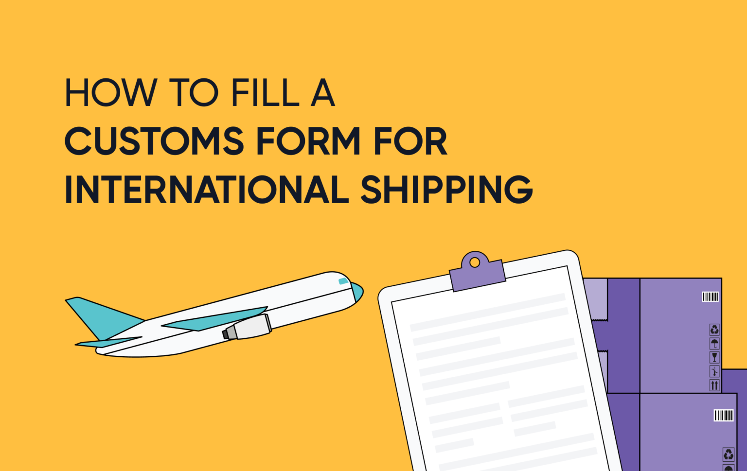 How to Fill Out a Customs Form For International Shipping