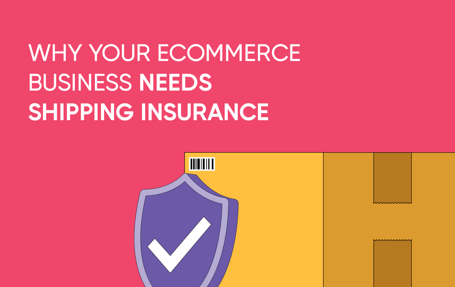 Shipping insurance : Why your e-commerce business needs